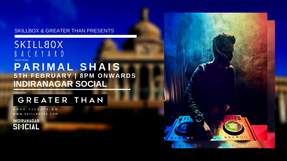 SkillBox Backyard : Parimal Shais | Music Events | SkillBox