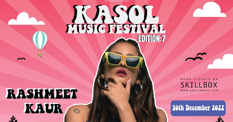 Kasol Music Festival™ - Edition 7 #KMFIndia | A Multi Genre Luxury ...
