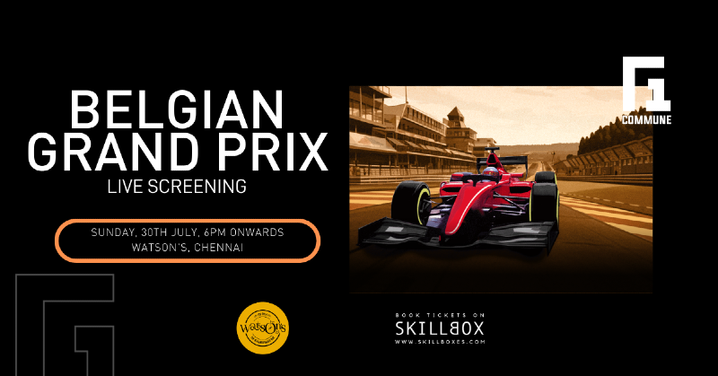 F1 Screening - Belgian Grand Prix | Watsons, Chennai | Sports | SkillBox