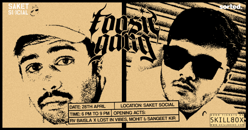Foosie Gang in Delhi | Music Events | SkillBox