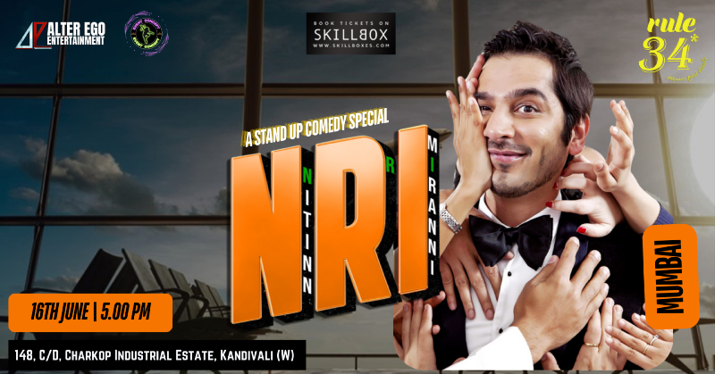 The NRI by Nitinn R Miranni Live at Rule 34, Mumbai | Comedy Events | SkillBox